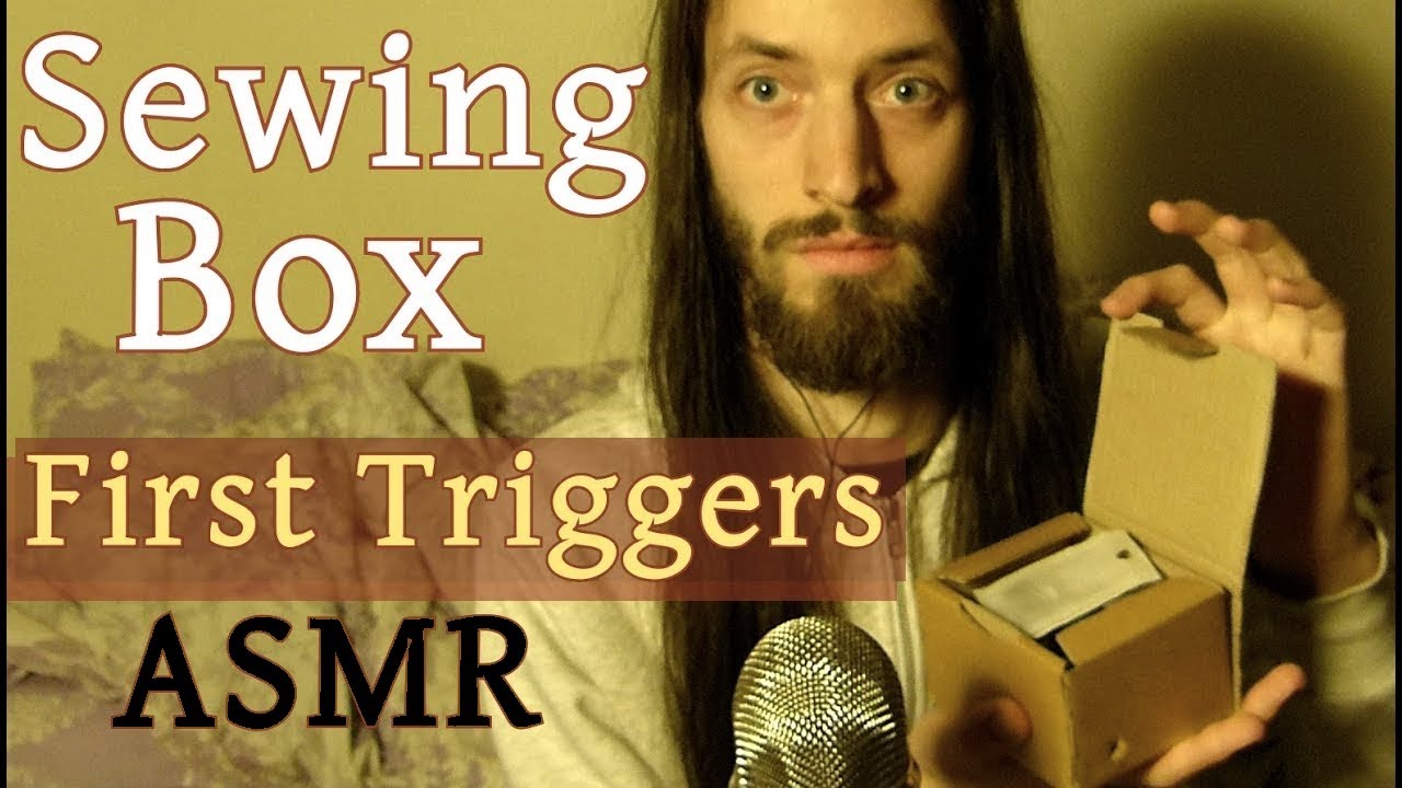 My First ASMR Trigger Video • Sewing Box • Ear to Ear Whispers - YouTube