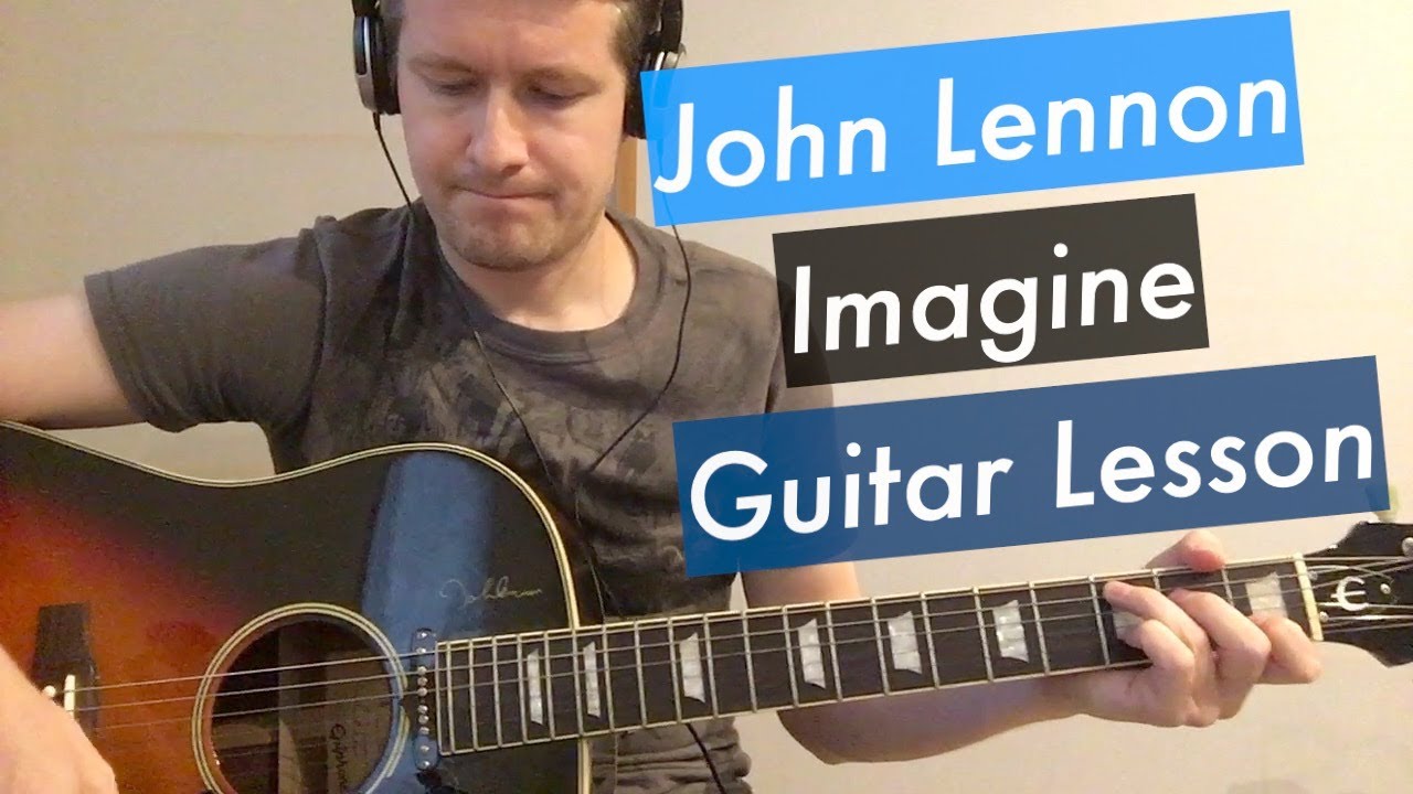 John Lennon Imagine Guitar Lesson + Chords - YouTube