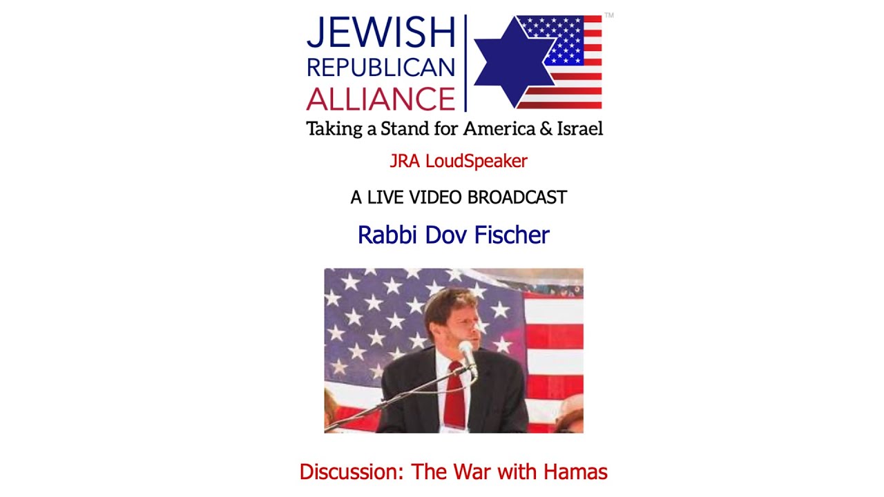 JRA LoudSpeaker - Rabbi Dov Fischer - Jewish Republican Alliance - YouTube