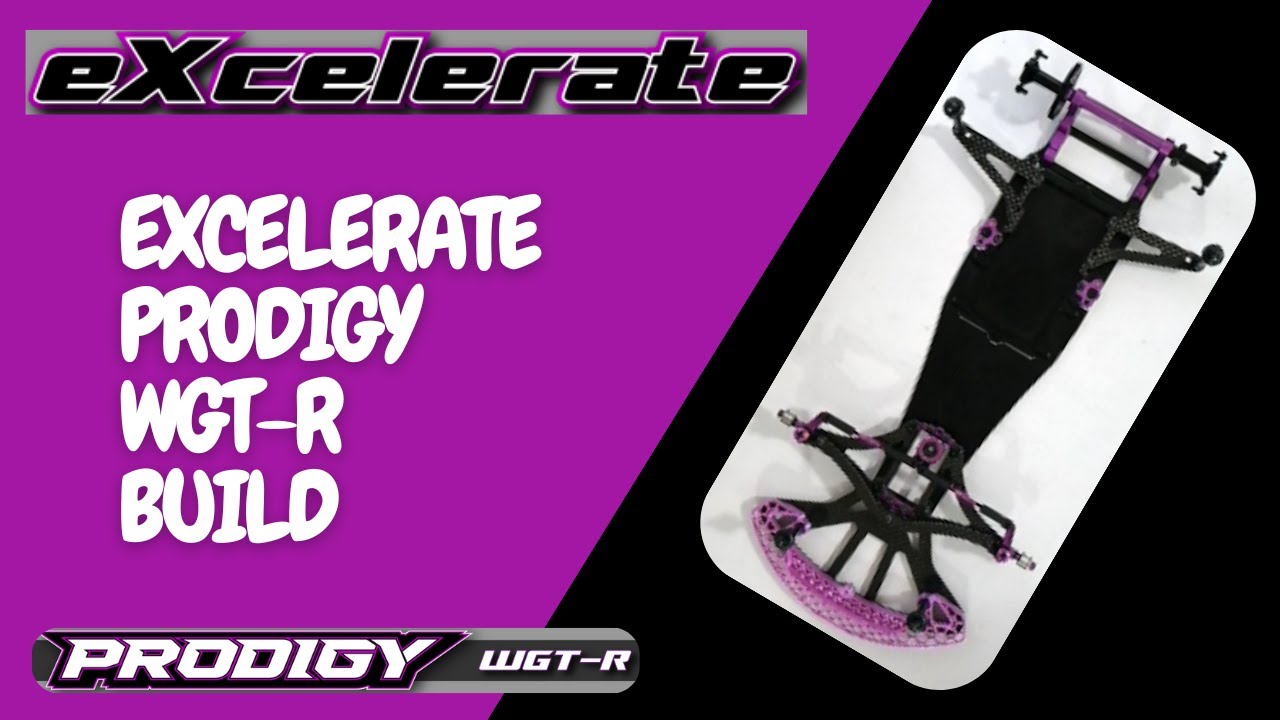 Excelerate Prodigy WGT-R Car Build - YouTube