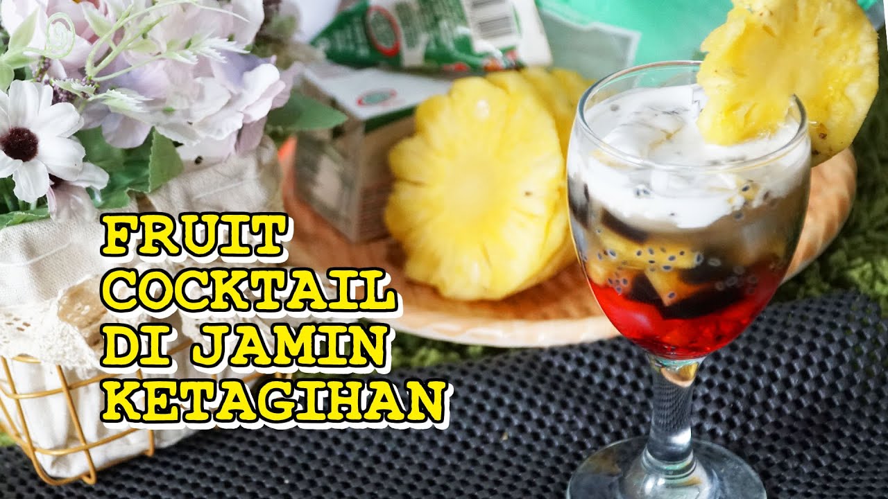 CARA MEMBUAT COCKTAIL BUAH SEDERHANA - YouTube