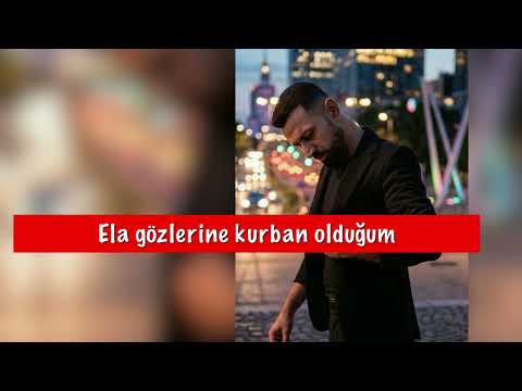 Erkan Acar Ela Gözlerine Kurban Olduğum
