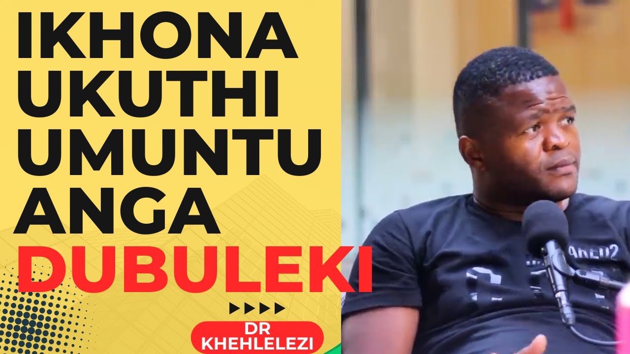 Dr Khehlelezi - Church vs Isintu, Ukuthwala, uMuthi, idlozi, iSgubhu ...