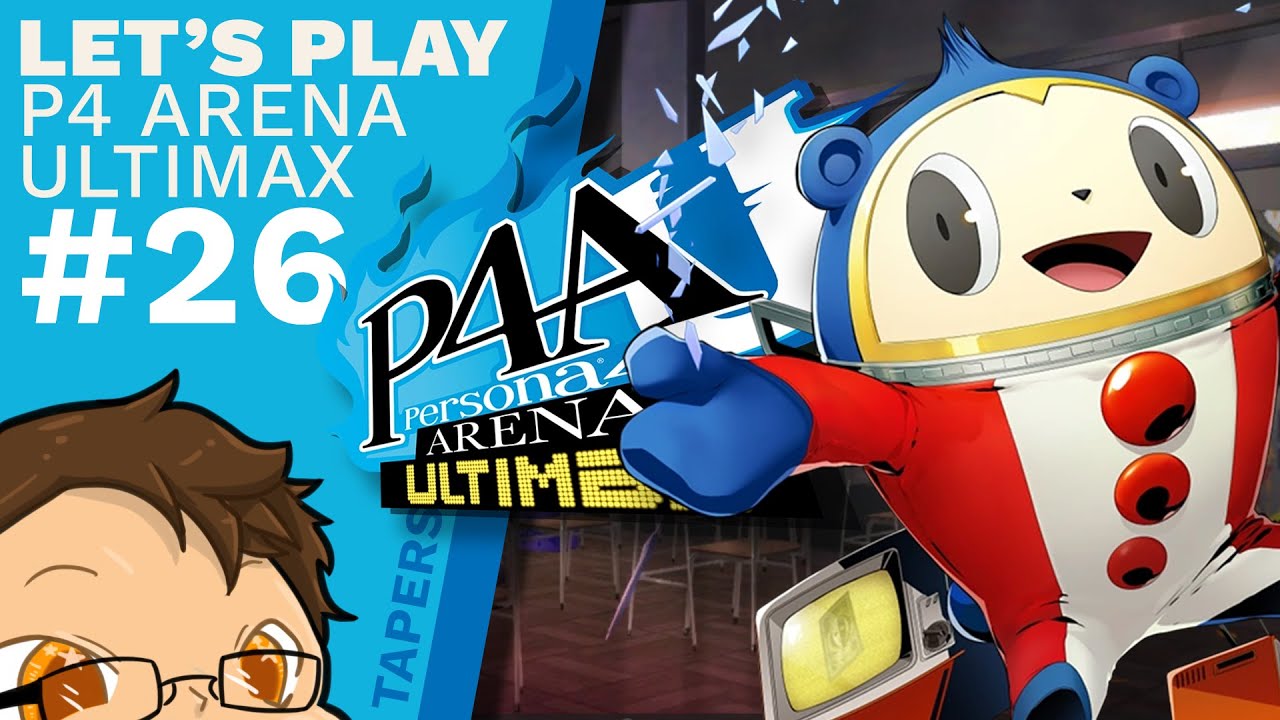 Persona 4 Arena Ultimax: Ep 26: Bumbling Knight - YouTube