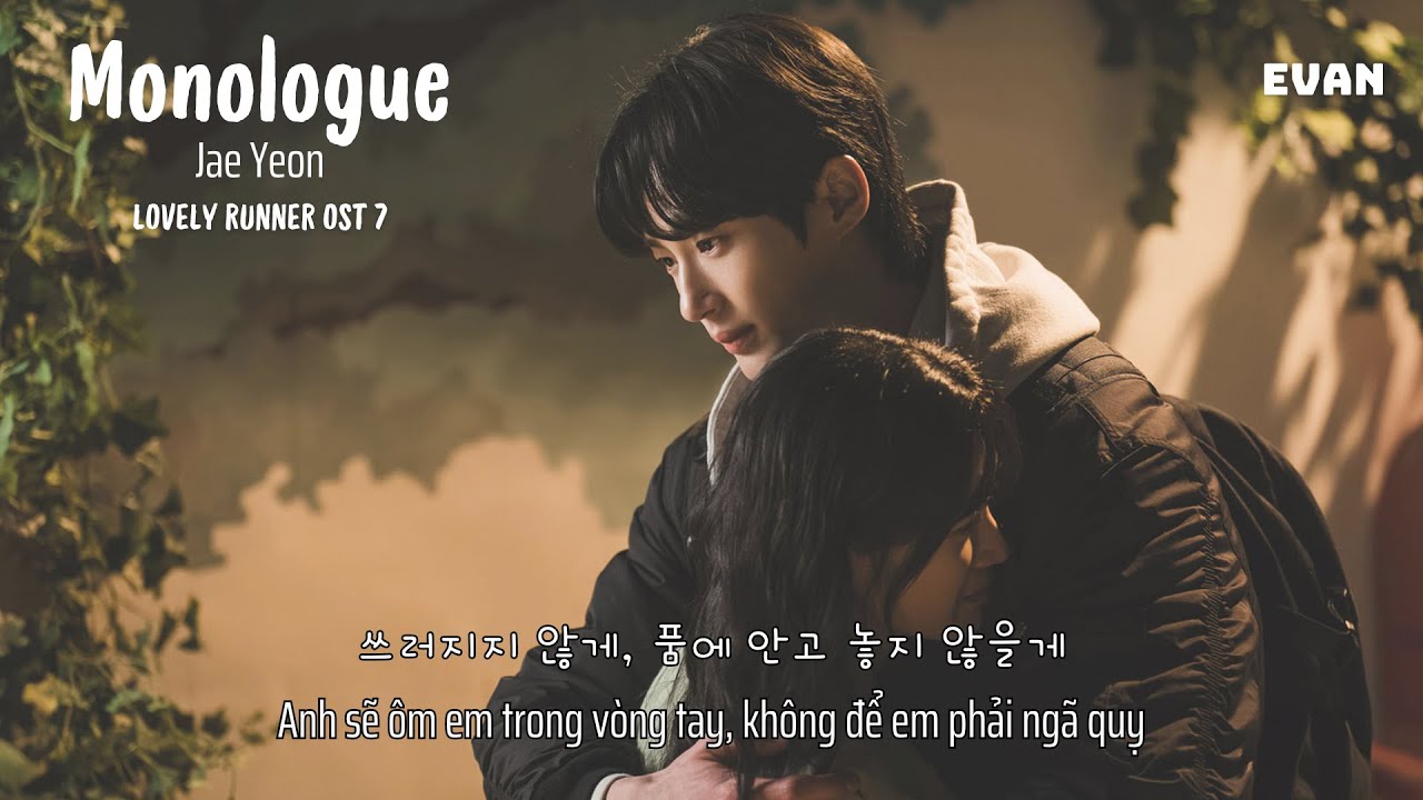 Vietsub ~ Monologue 독백 - Jae Yeon 재연 - OST PART 7 Lovely Runner 선재 업고 ...