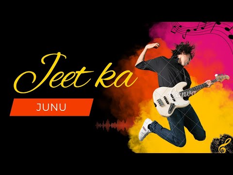Jeet ka Junun (Song With Ganu) - YouTube