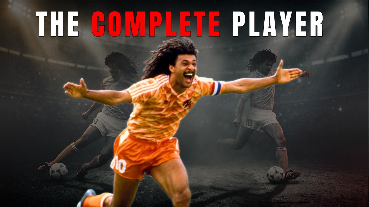 Ruud Gullit: The Total Footballer – Playing Every Position to ...