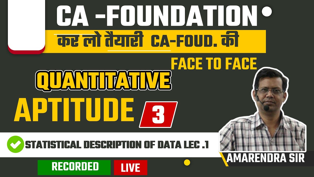 CA - FOUNDATION II STATISTICAL DESCRIPTION OF DATA II LECTURE 1 II BY ...