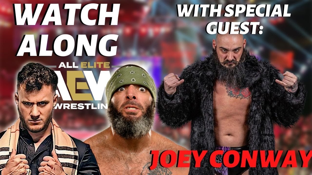 🔴 AEW Dynamite Watch Along | WITH SPECAL GUEST JOEY CONWAY Live Stream ...