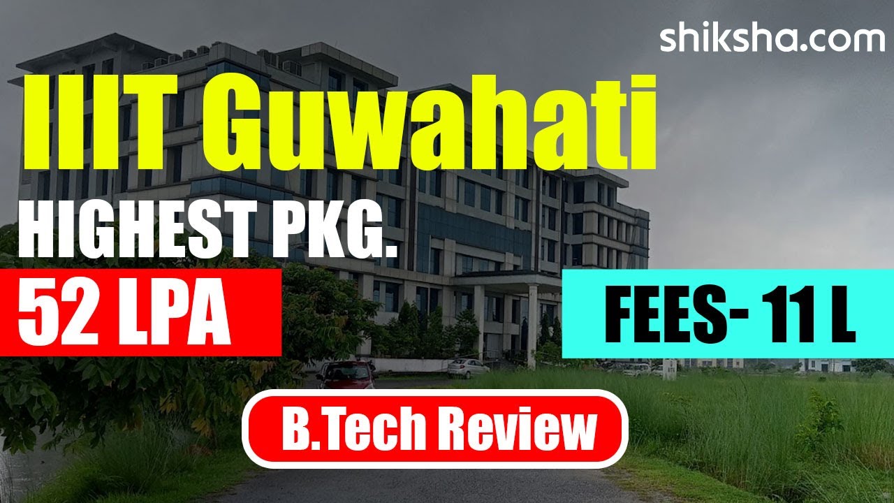 IIIT Guwahati BTech Review - YouTube