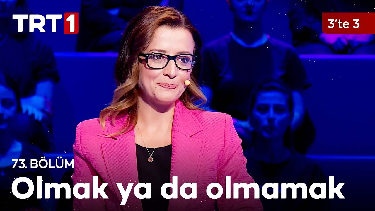 Olmak ya da olmamak, işte bütün mesele bu! - 3'te 3 - YouTube