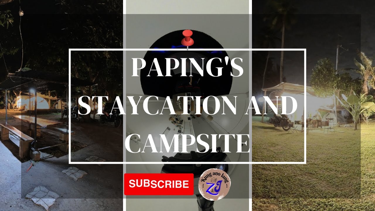 Z&J - Episode 7 - Paping's Staycation and Campsite - YouTube