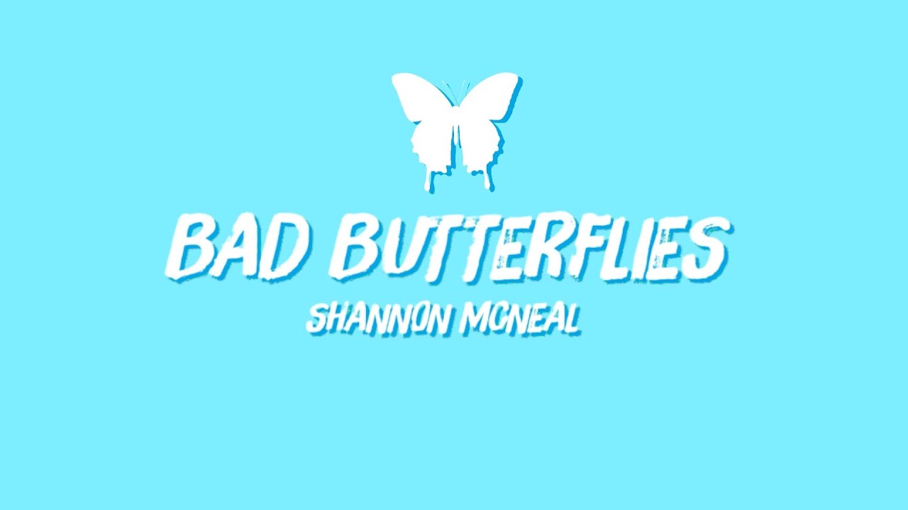 Bad Butterflies - Shannon McNeal - Official Lyric Video - YouTube
