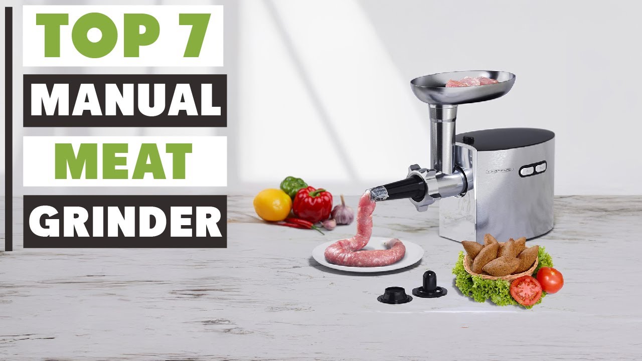 7 Best Manual Meat Grinders for Perfectly Ground Meat - YouTube