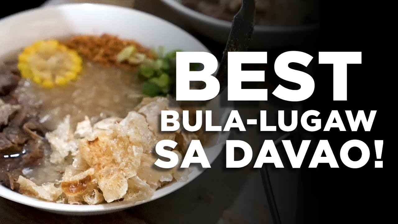 The Best Bulalugaw sa Davao!!! - YouTube