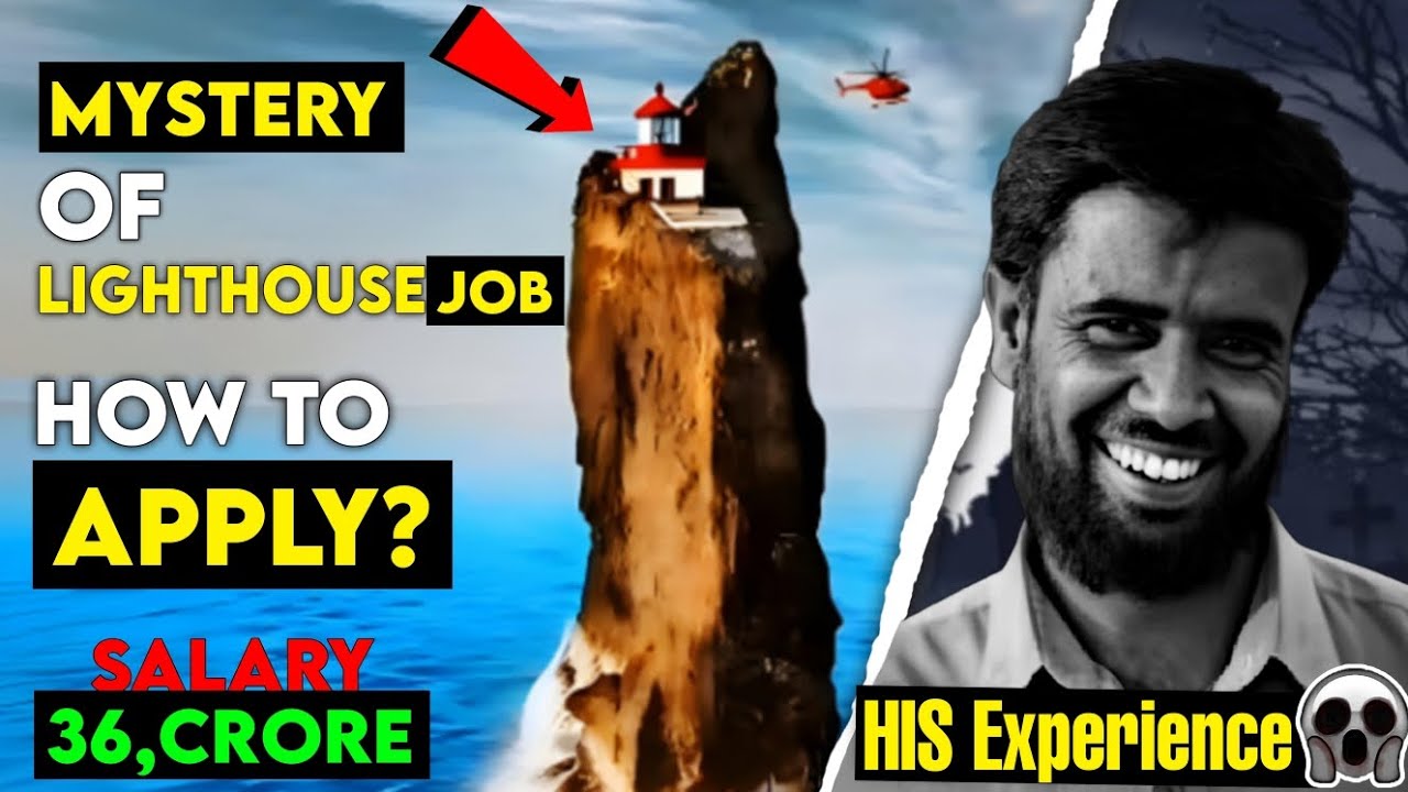$1.2 Million-Dollar Job of Lighthouse | How to Apply?| Mystery of ...