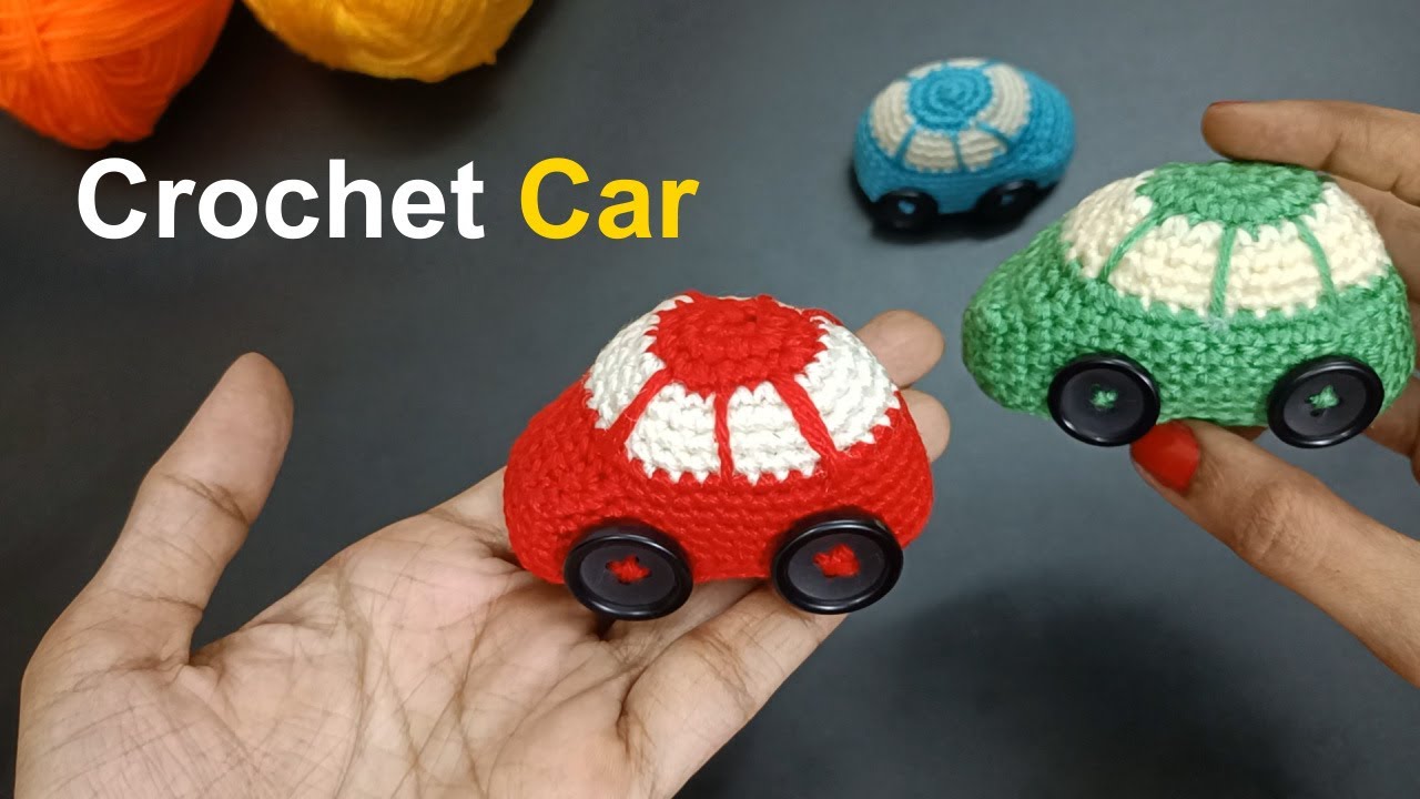 Crochet Car Tutorial | Car Amigurumi - YouTube