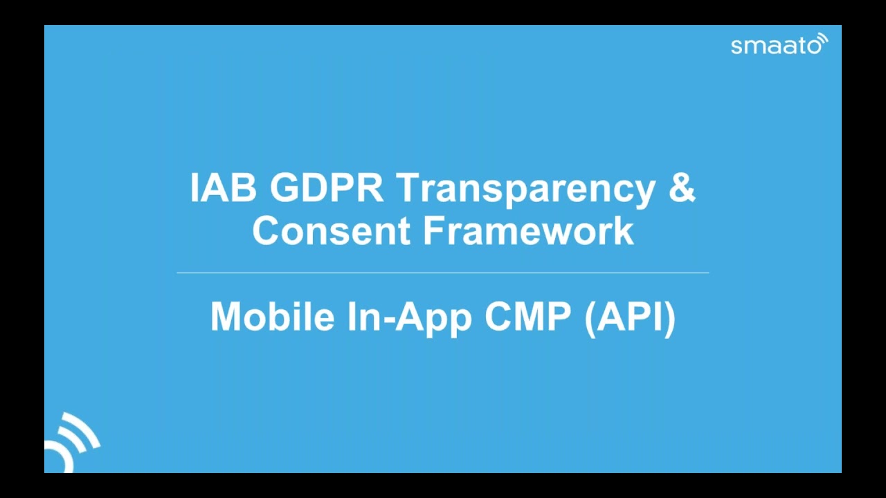 Transparency and Consent Framework - Mobile in app specification, CMP ...
