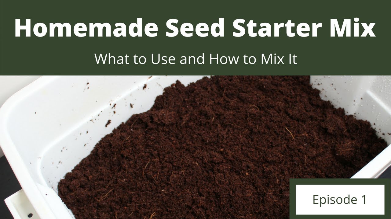 Homemade Seed Starter Mix - YouTube