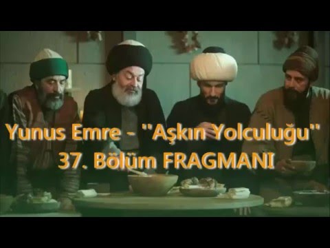 Yunus Emre 37. Bölüm