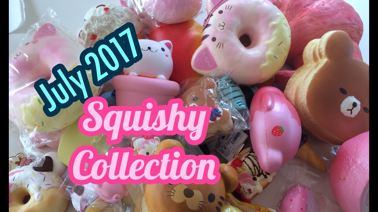 UPDATED SQUISHY COLLECTION JULY 2017 - YouTube