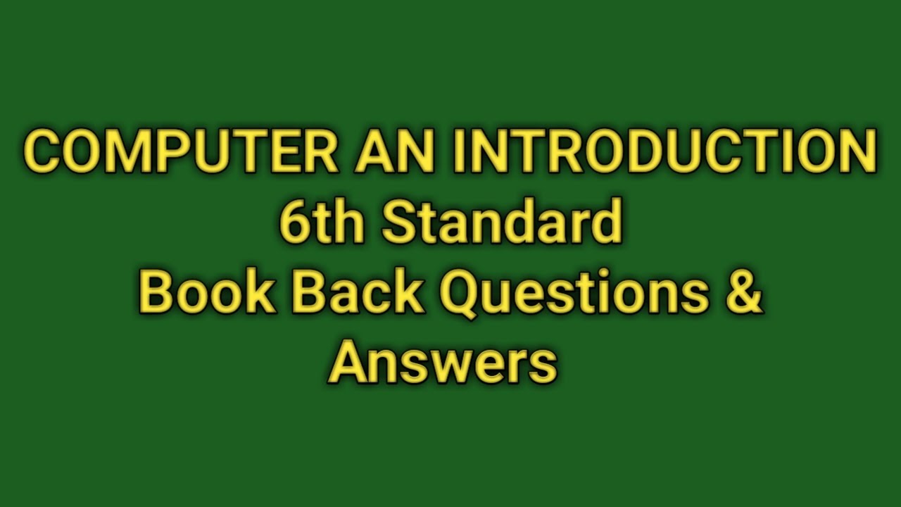 Computer An Introduction 6th Standard Science Samacheer Kalvi Book Back Computer An Introduction 6th Standard Science Samacheer Kalvi Book Back