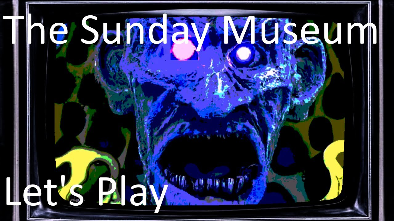 The Sunday Museum | Horror Game Let's Play - YouTube