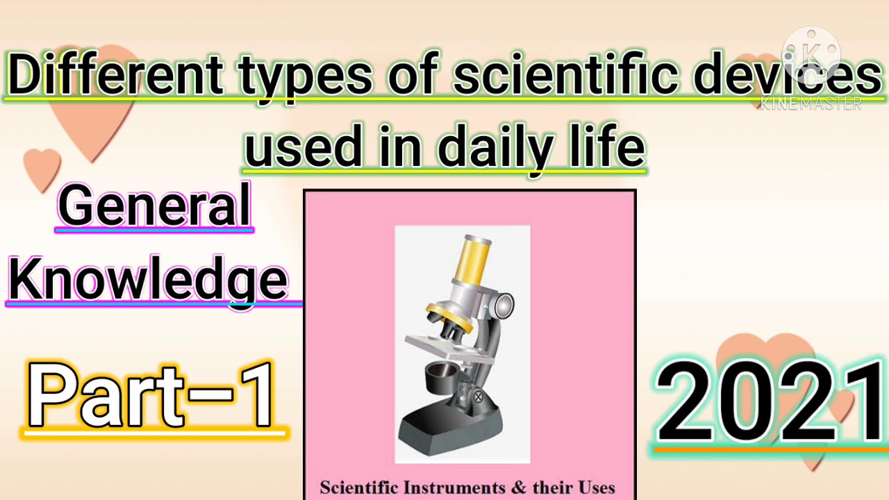 Different types of scientific devices and there uses/Part-1/English ...