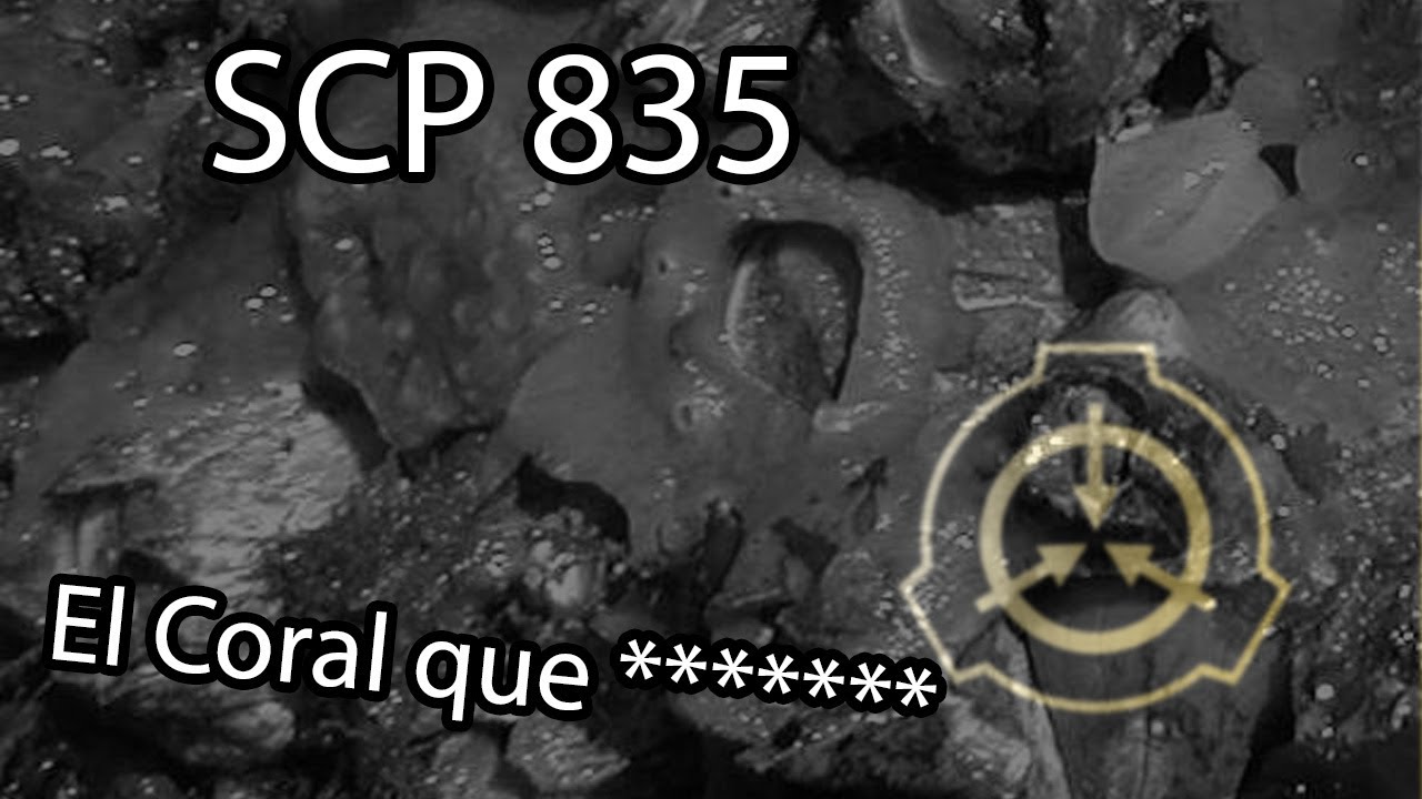 SCP 835 EL CORAL QUE MATA - YouTube