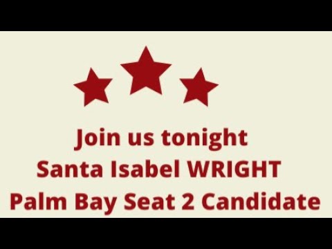 Interview With Santa Isabel Wright, Seat 2 Candidate, Palm Bay City Council - YouTube