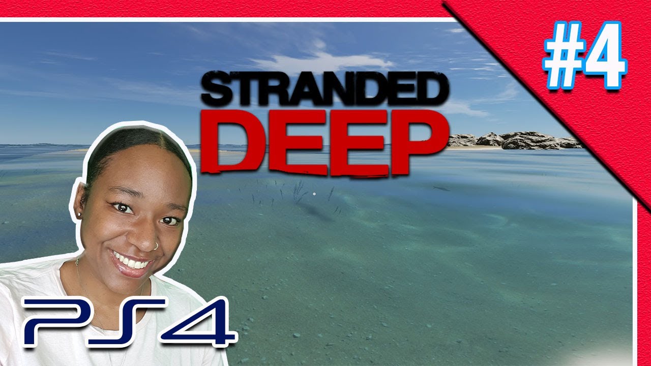 Stranded Deep Lets Play Ps4 Day 4 Another Shark Part 4 - YouTube