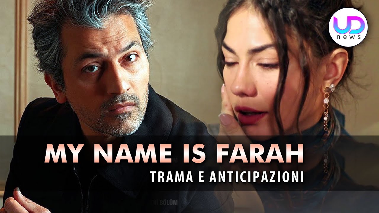 Anticipazioni Il Mio Nome E' Farah, Puntate Turche: Ecco Che Fine Fa Behnam! - YouTube