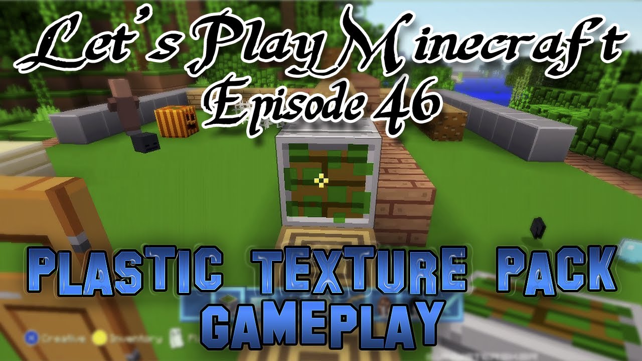 Let's Play Minecraft! Episode 46 | Plastic Texture Pack Gameplay and ...