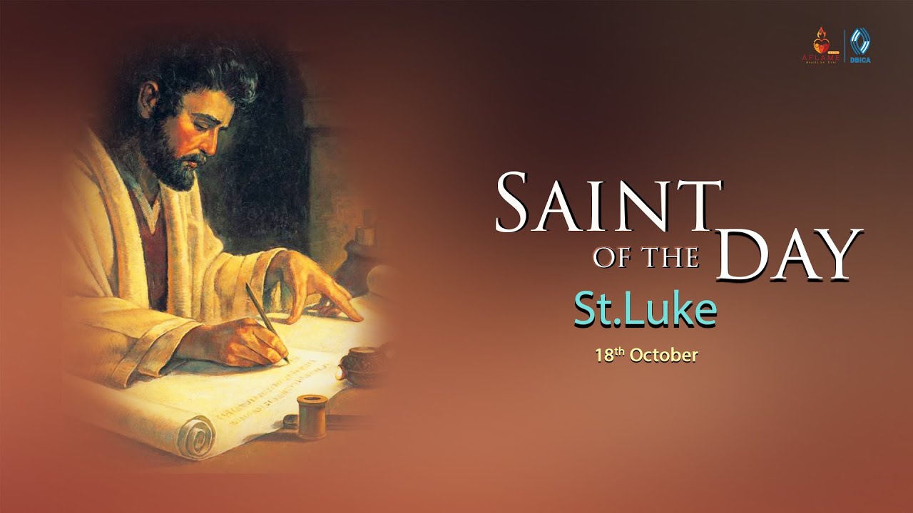 Saint of the Day - St.Luke - October 18th - Today's Saint of the Church ...