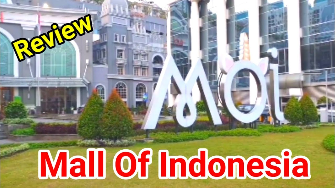 Review & Jalan " @ Moi Mall Of Indonesia - Mall Terbesar Di Asia ...
