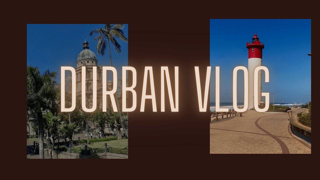 VLOG #7: DURBAN ROAD TRIP - YouTube