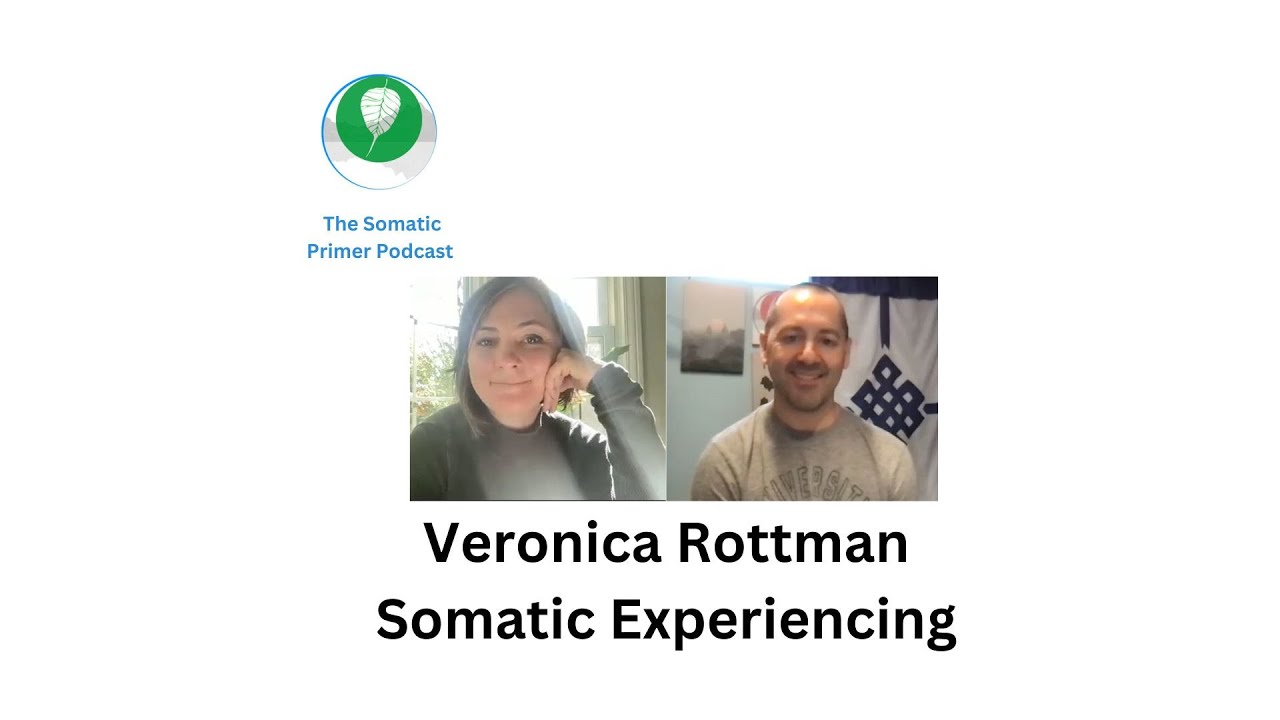 Veronica Rottman: Somatic Experiencing - YouTube