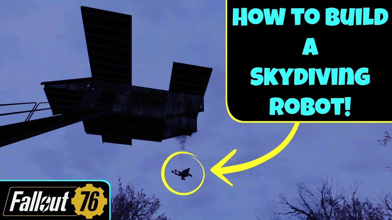 Fallout 76: How to Build a Skydiving Robot! - YouTube