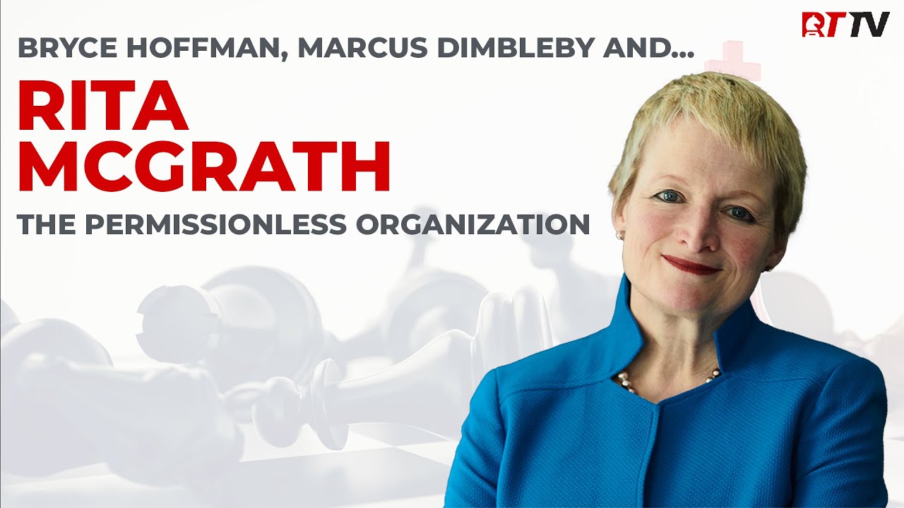 The Permissionless Organization with Rita McGrath - YouTube