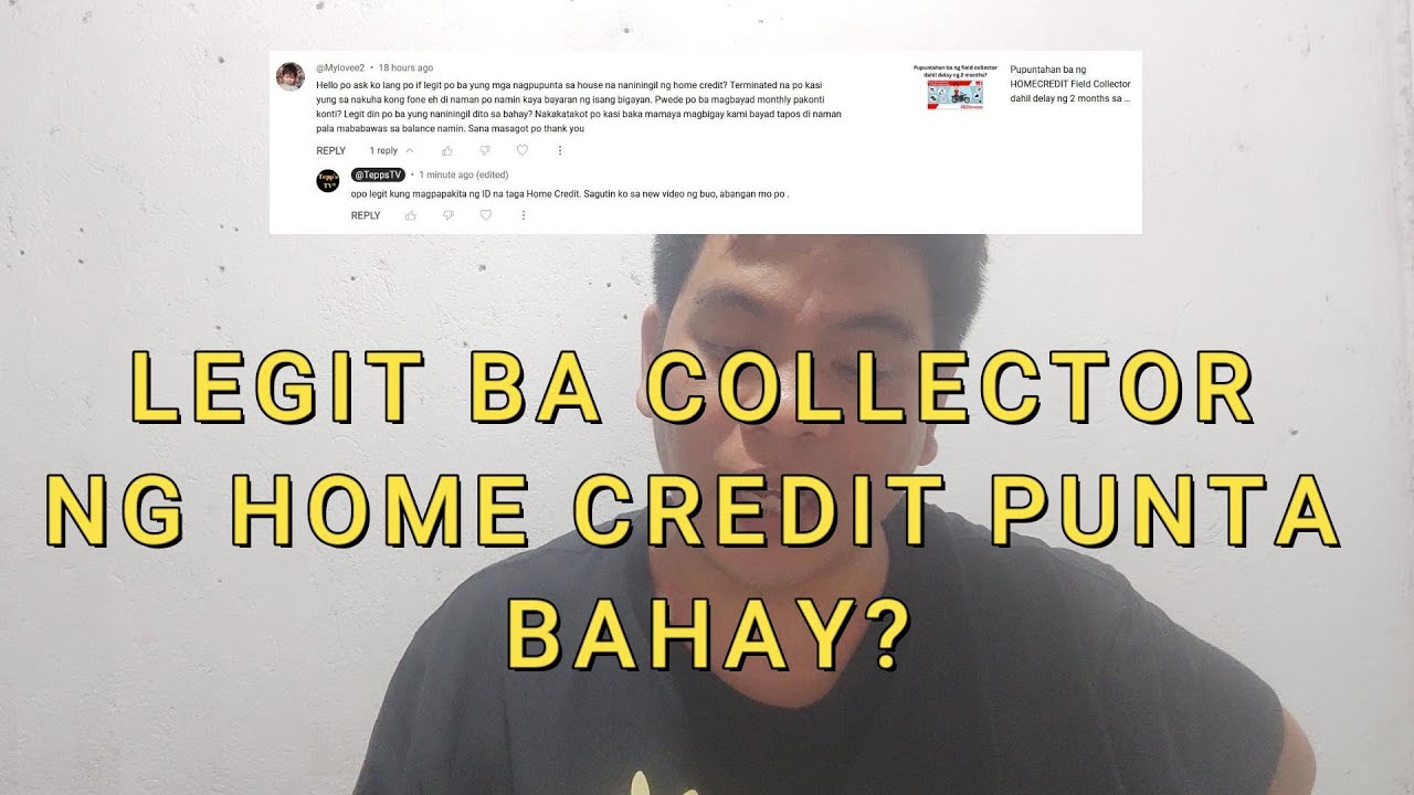 LEGIT BA COLLECTOR NG HOME CREDIT PUNTA BAHAY? - YouTube