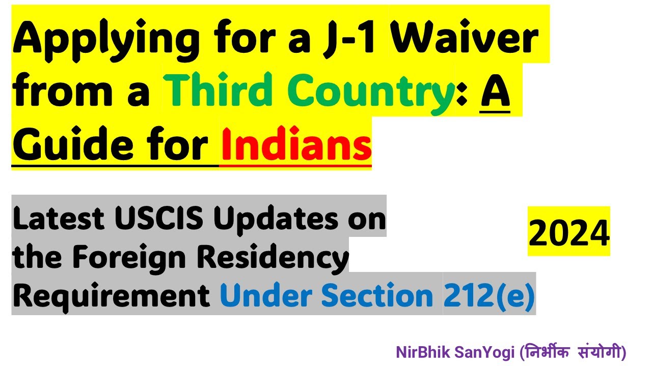 How to Apply for a J-1 Waiver from a Third Country: A Guide for Indians ...