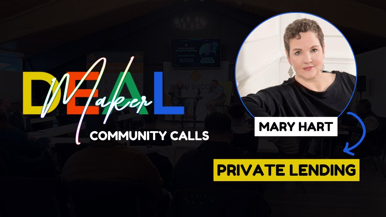 Deal Maker Community Calls with Mary Hart | #38 - YouTube