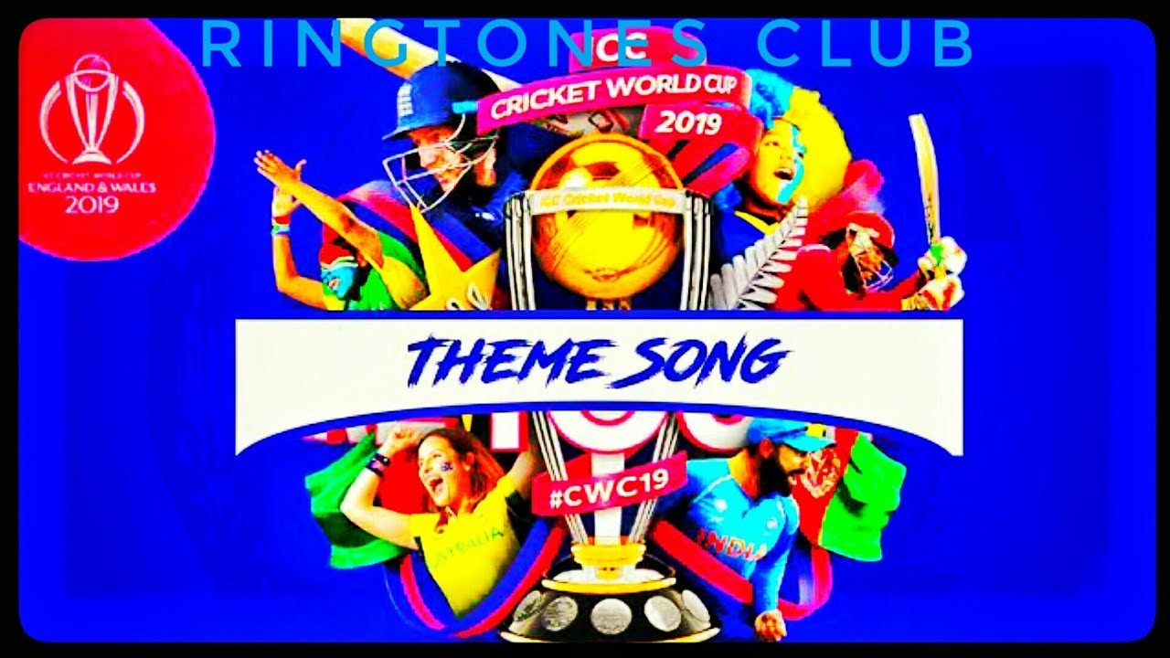ICC Cricket World Cup 2019 (Theme Song) | World Cup 2019 Song ...