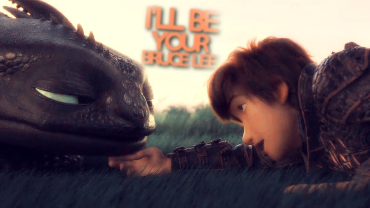 Hiccup&Toothless- I'll be your Bruce Lee - YouTube