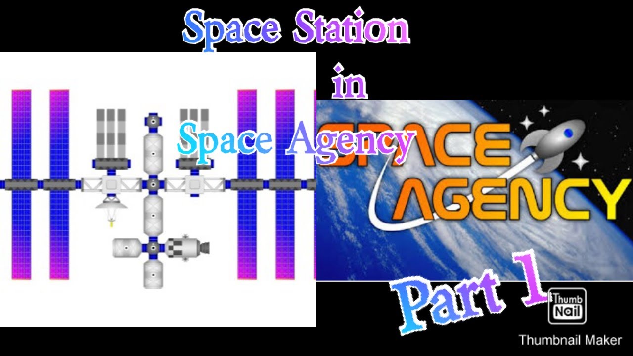 How to make space station in space agency part1 - YouTube