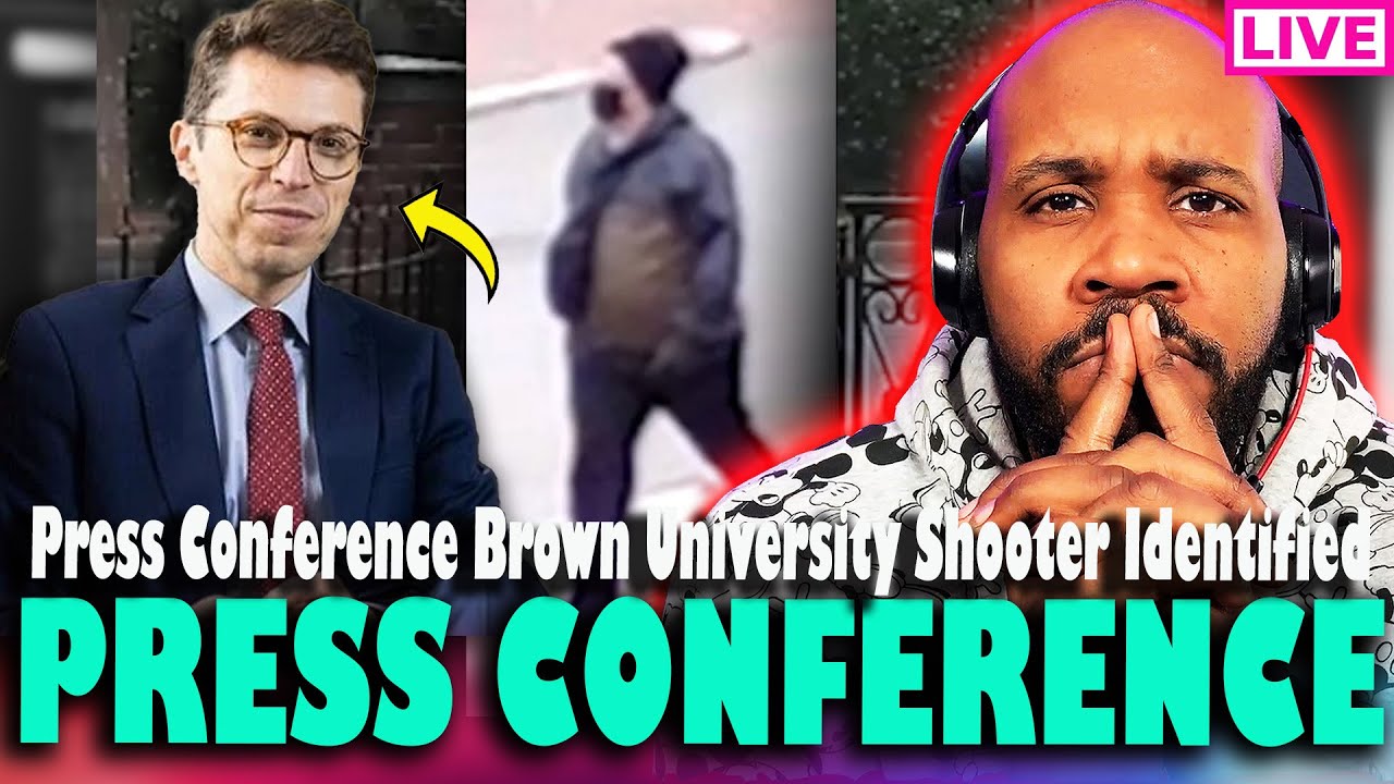 PRESS CONFERENCE! Brown University Shooter Identified?! Connect To M.I ...