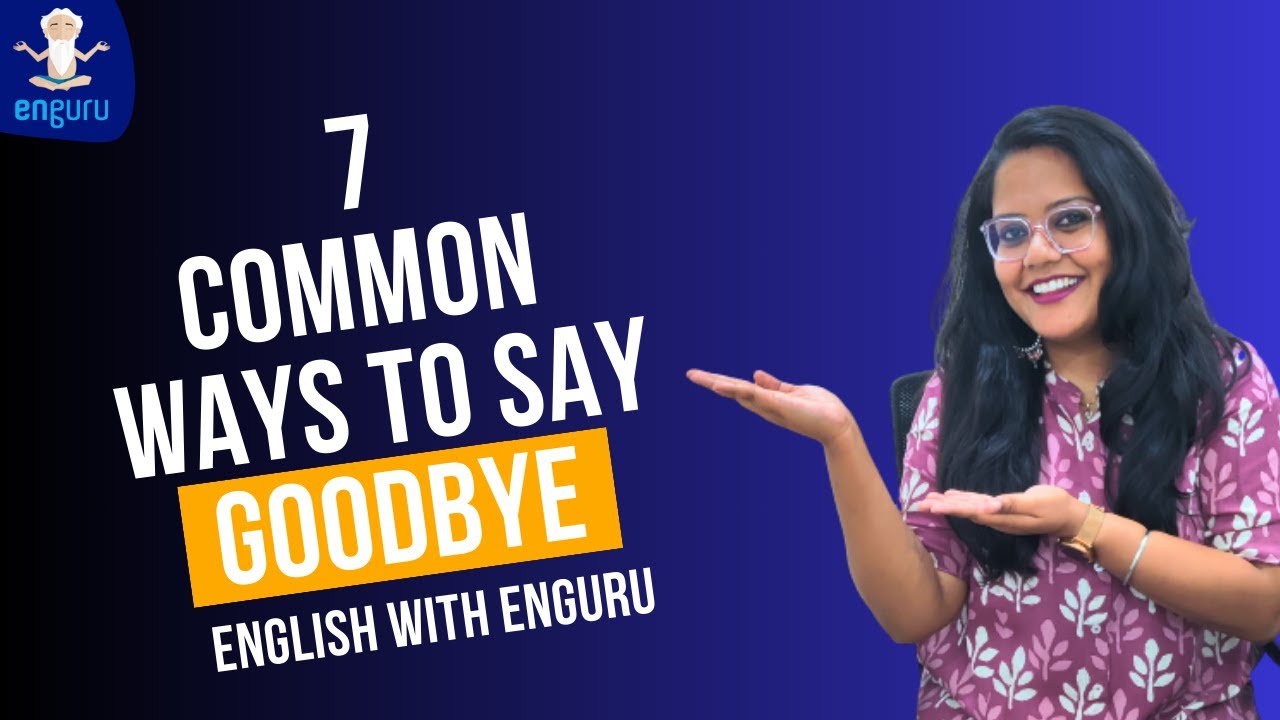 Don't be boring when you say 'Bye'. 7 more ways to say 'Bye' to someone ...