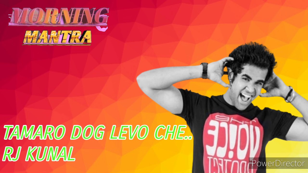 MIRCHI MURGA||RJ KUNAL||TAMARO DOG LEVO CHE.!??? 🤪😜 - YouTube
