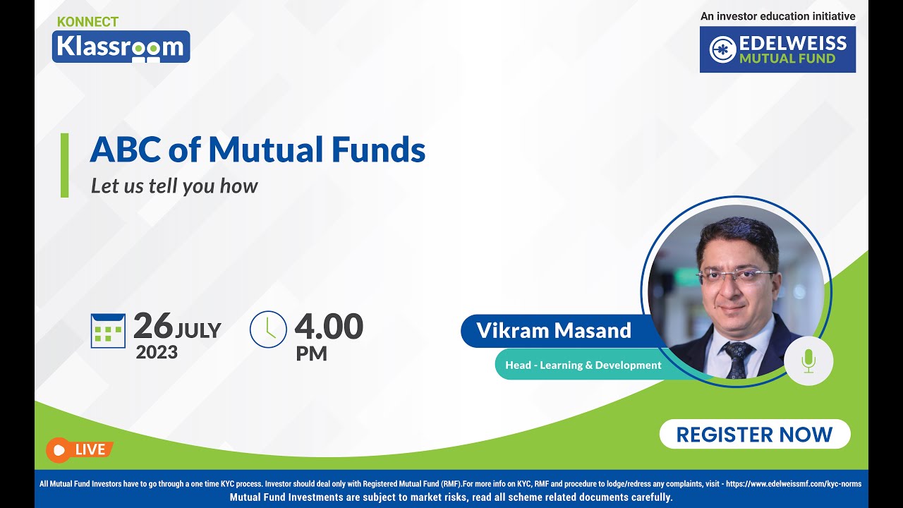ABC of Mutual Funds | Webinar | Konnect Klassroom | Edelweiss Mutual ...