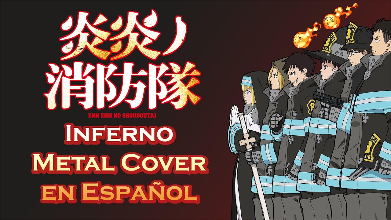 Inferno Fire Force Opening 1 Metal Cover en Español